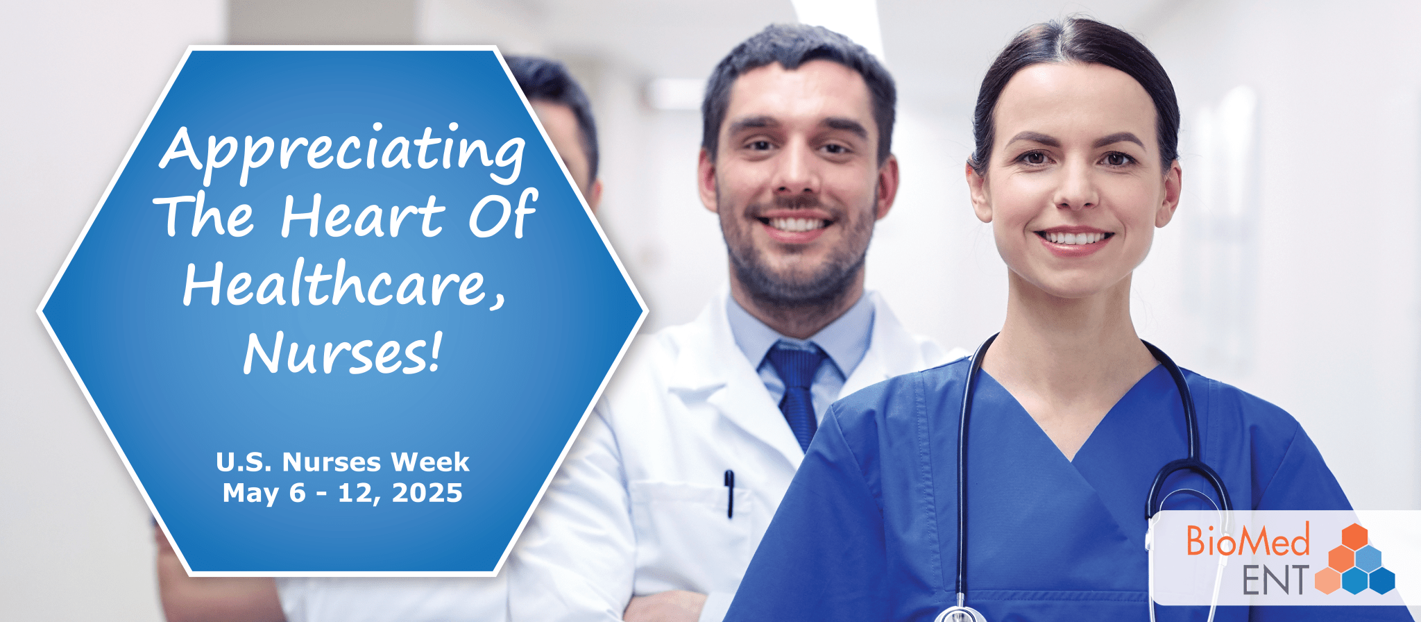 U.S. National Nurses Week | May 6-12, 2025 - BioMed ENT